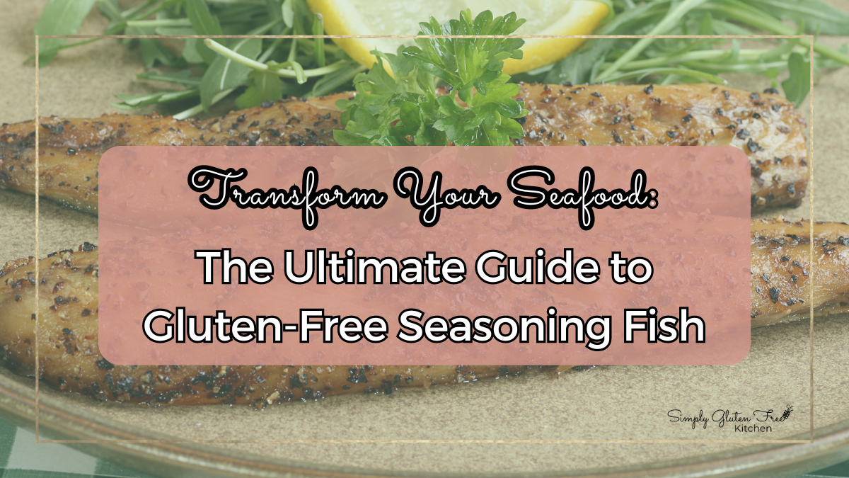 Transform Your Seafood: The Ultimate Guide To 6 Gluten-Free Seasonings ...