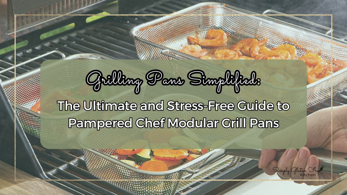 Grill Pans Simplified: The Ultimate And Stress-Free Guide To Pampered ...